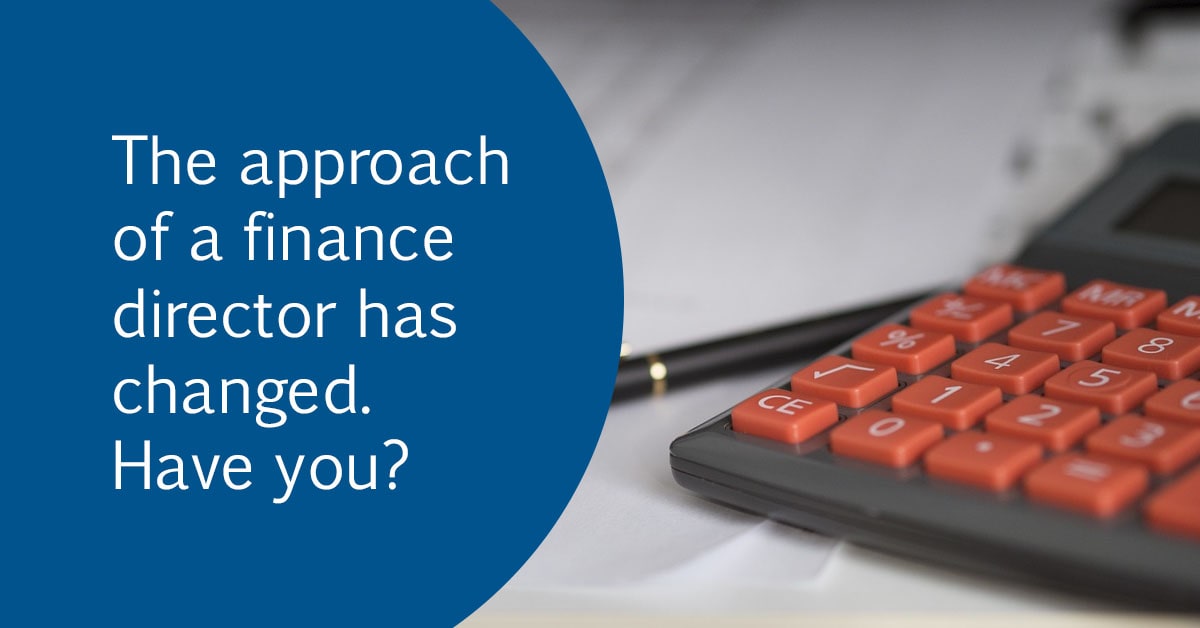The approach of a finance director has changed. Have you? - Article